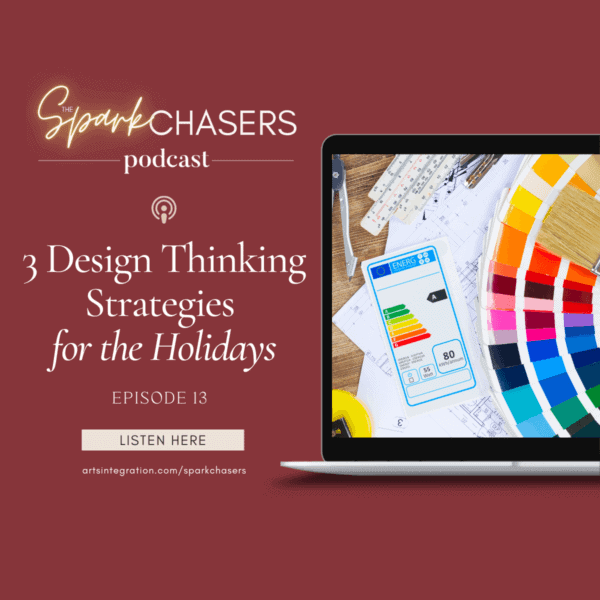 Design Thinking Across the Curriculum | The Institute for Arts Integration