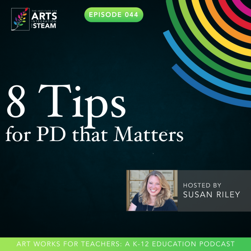 K-12 Professional Development | Lesson Plans | Arts Integration & STEAM