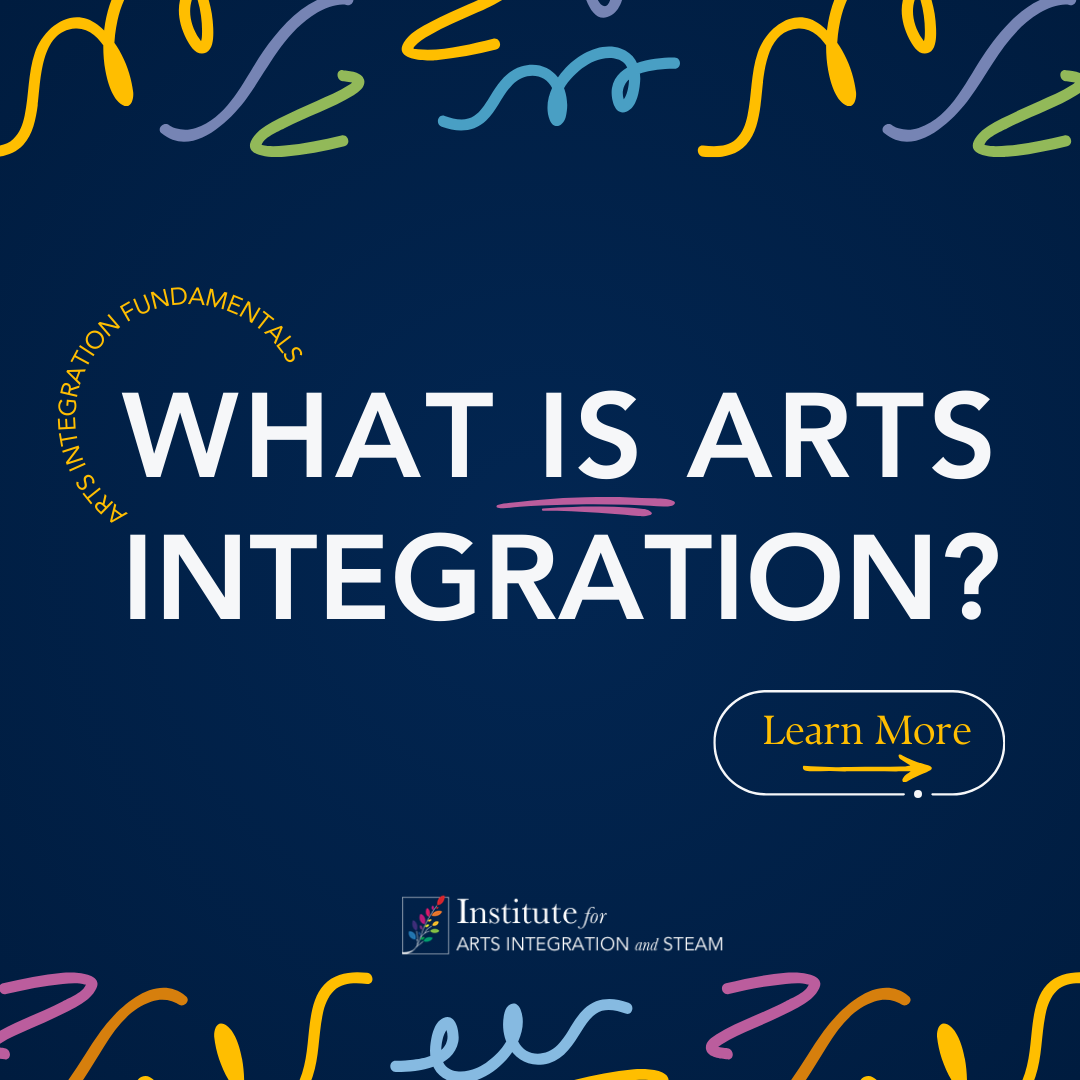 Free Masterclasses for Arts Integration and STEAM