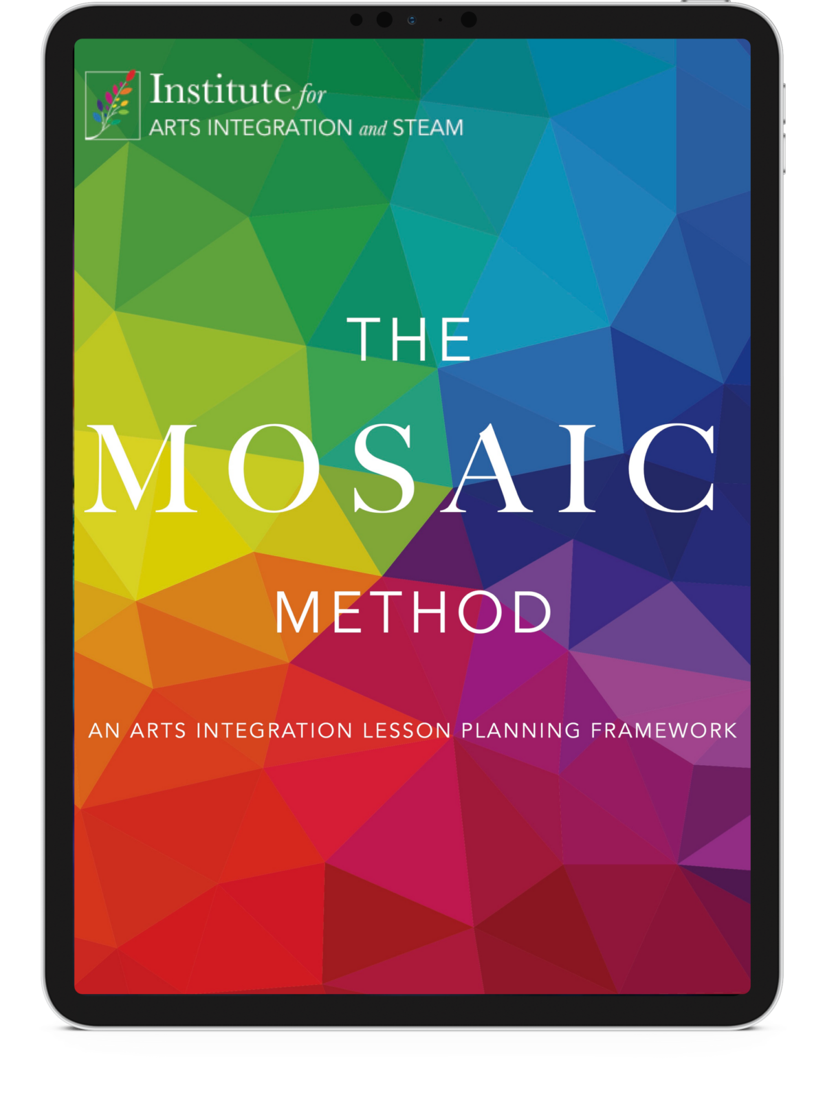 The Mosaic Method: Fail-Proof Arts Integration Lesson Planning The Mosaic Method: Fail-Proof Arts Integration Lesson Planning