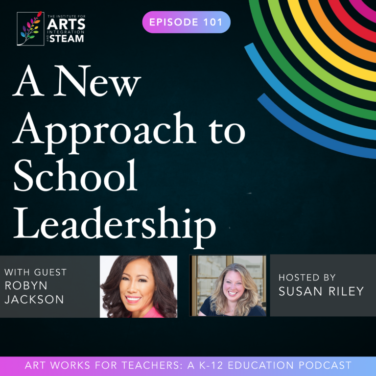 K-12 Professional Development | Lesson Plans | Arts Integration & STEAM