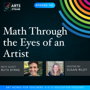 K-12 Professional Development | Lesson Plans | Arts Integration & STEAM