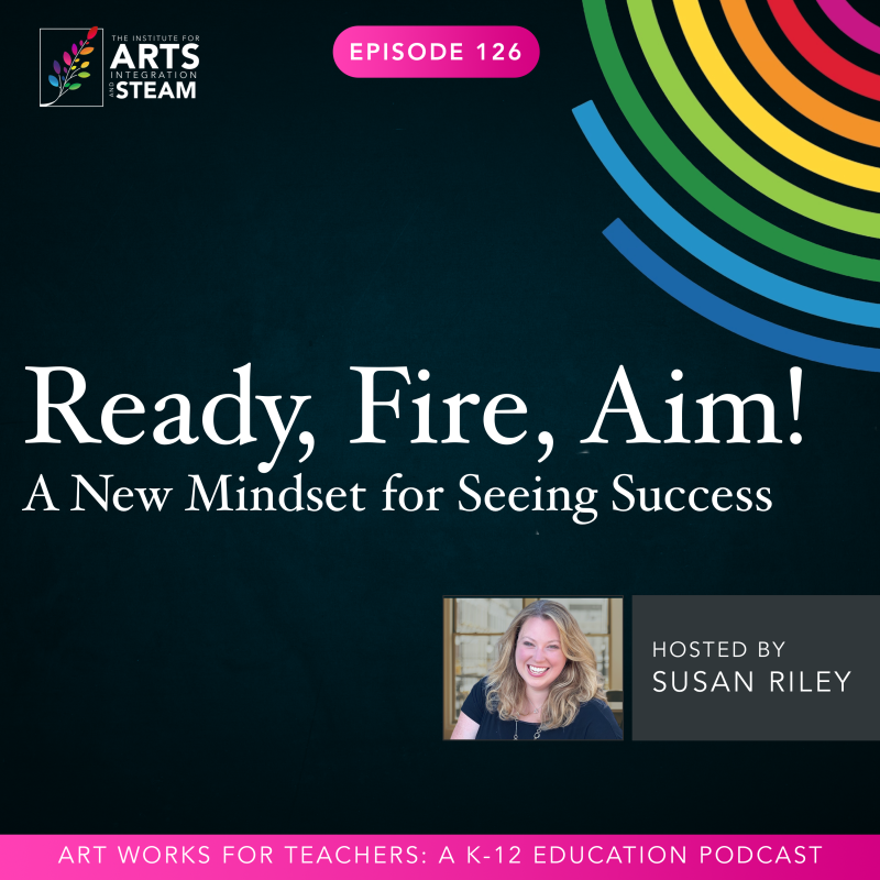 2025 - The Institute for Arts Integration and STEAM